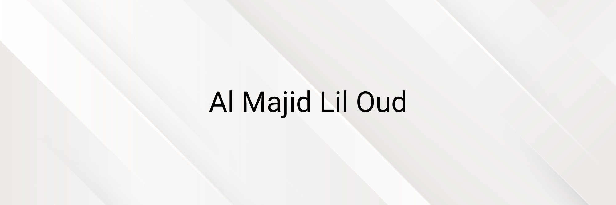 Almajid Lil Oud – Oudose